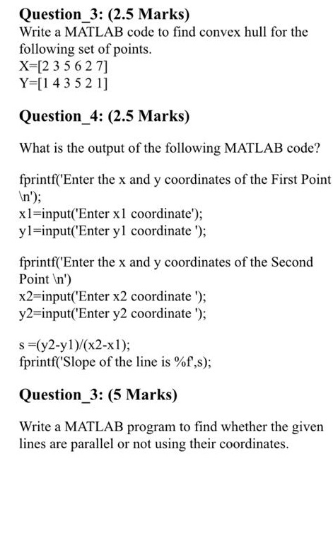 Solved Question 3: (2.5 Marks) Write a MATLAB code to find | Chegg.com