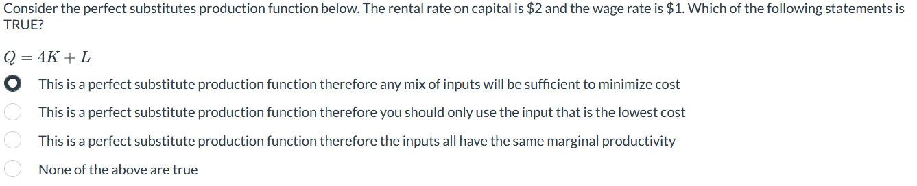 Solved Consider The Perfect Substitutes Production Function