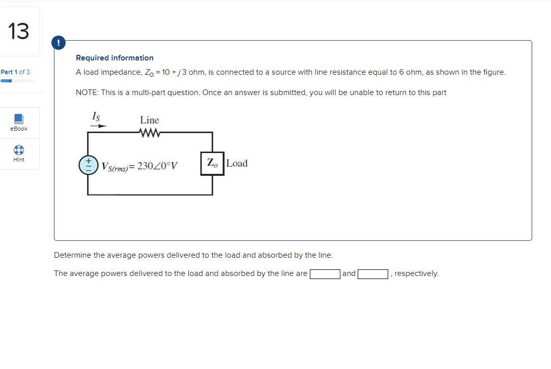 Solved Required information A load impedance, Z0=10+j3chm, | Chegg.com