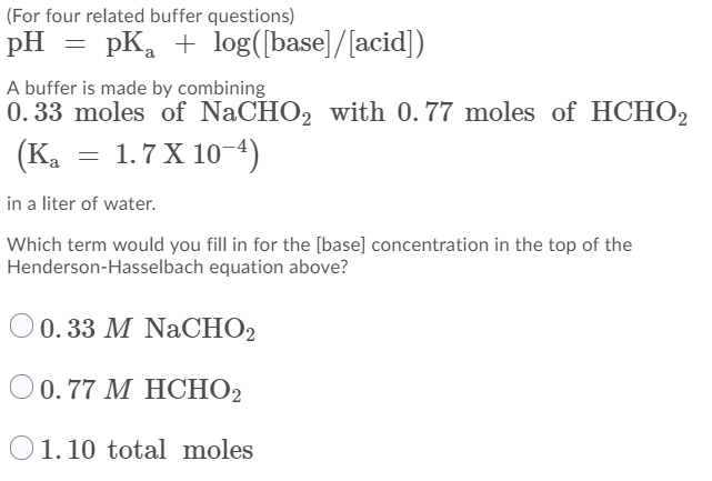 Solved (For four related buffer questions) pH = pk, + | Chegg.com
