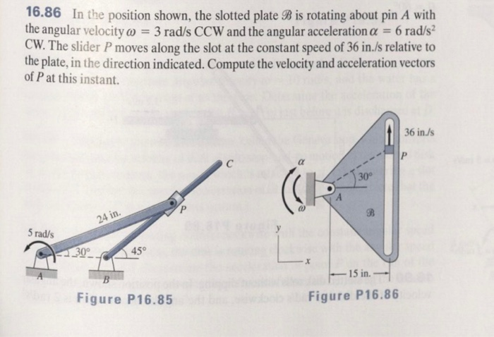 Solved 16.86In the position shown, the slotted plate B is | Chegg.com