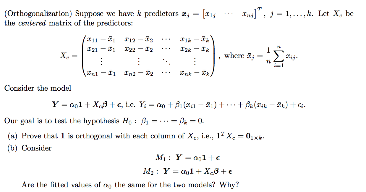 Solved (Orthogonalization) Suppose we have k predictors ; = | Chegg.com