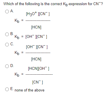 Solved Which of the following is the correct Kb-expression | Chegg.com
