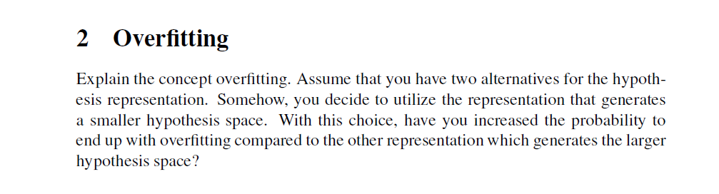 Solved 2 Overfitting Explain the concept overfitting. Assume | Chegg.com
