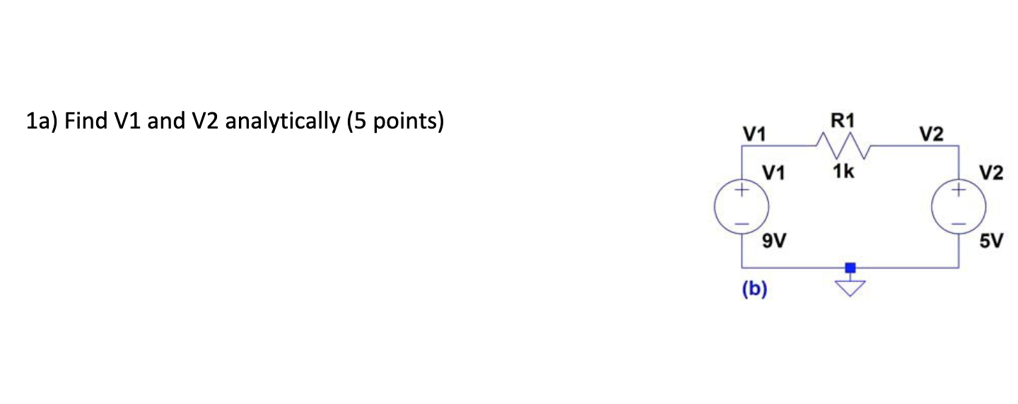 Solved 1a) ﻿Find V1 ﻿and V2 ﻿analytically (5 ﻿points) | Chegg.com