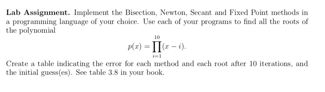 Lab Assignment. Implement the Bisection, Newton, | Chegg.com