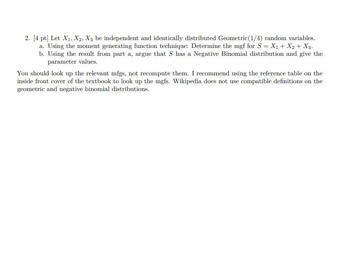 Solved 2. [4 pt] Let X1,X2,X3 be independent and identically | Chegg.com