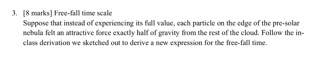 [8 marks] Free-fall time scale Suppose that instead | Chegg.com