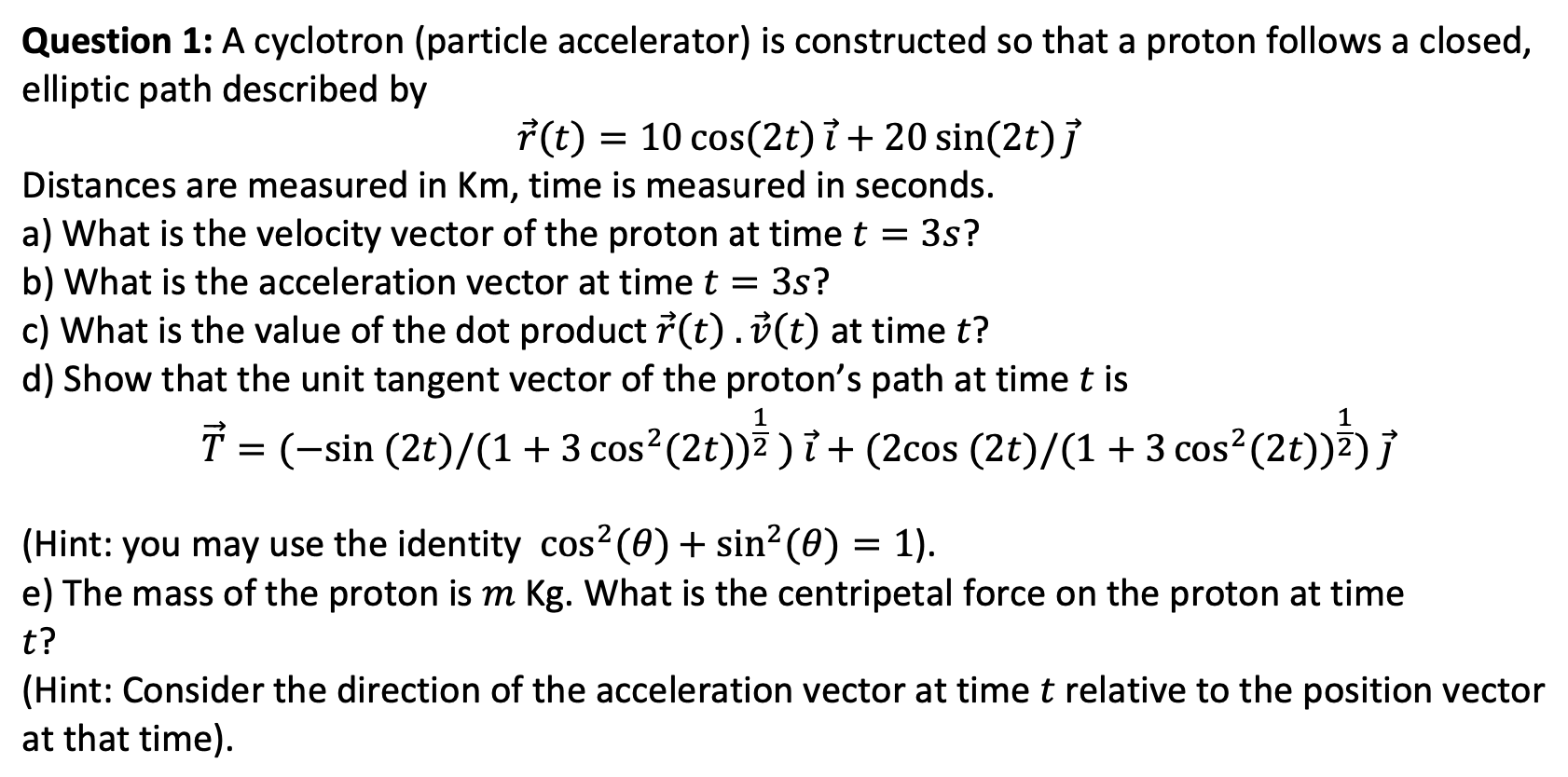 Solved Question 1: A cyclotron (particle accelerator) is | Chegg.com