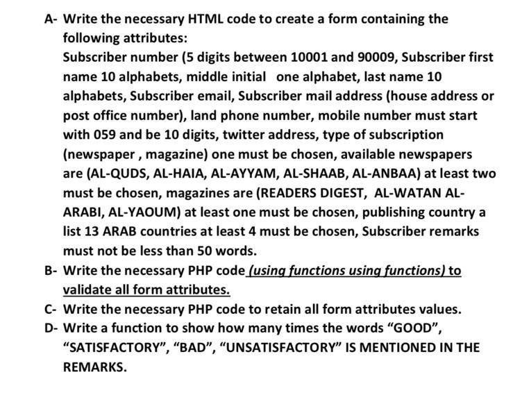Solved A- Write the necessary HTML code to create a form | Chegg.com