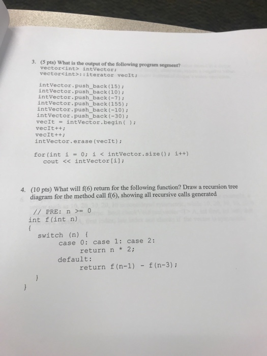Solved 3. (5 pts) What is the output of the following | Chegg.com