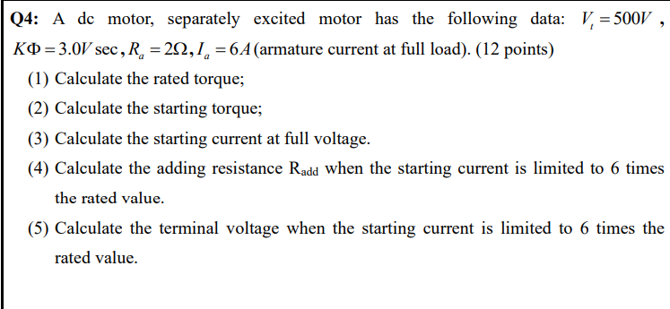 Solved Q4: A dc motor, separately excited motor has the | Chegg.com