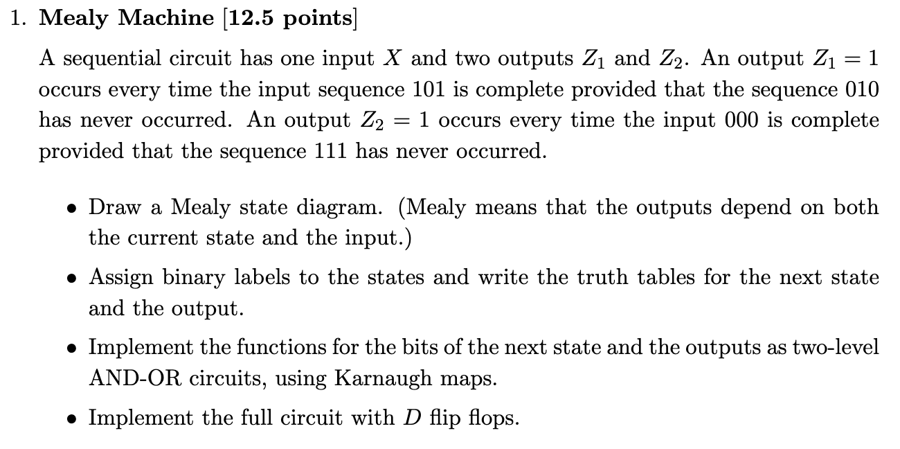 Solved Mealy Machine 125 Points A Sequential Circuit Has 