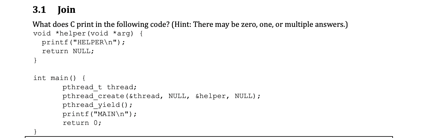 Solved 3.1 Join What does C print in the following code? | Chegg.com