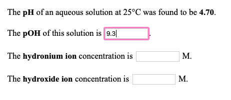 Solved The pH of an aqueous solution at 25°C was found to be | Chegg.com