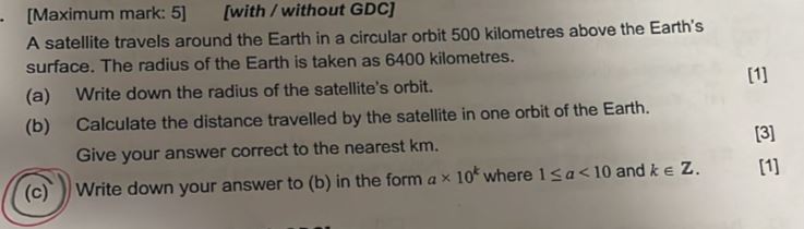 Solved [Maximum mark: 5] [with / ﻿without GDC]A satellite | Chegg.com