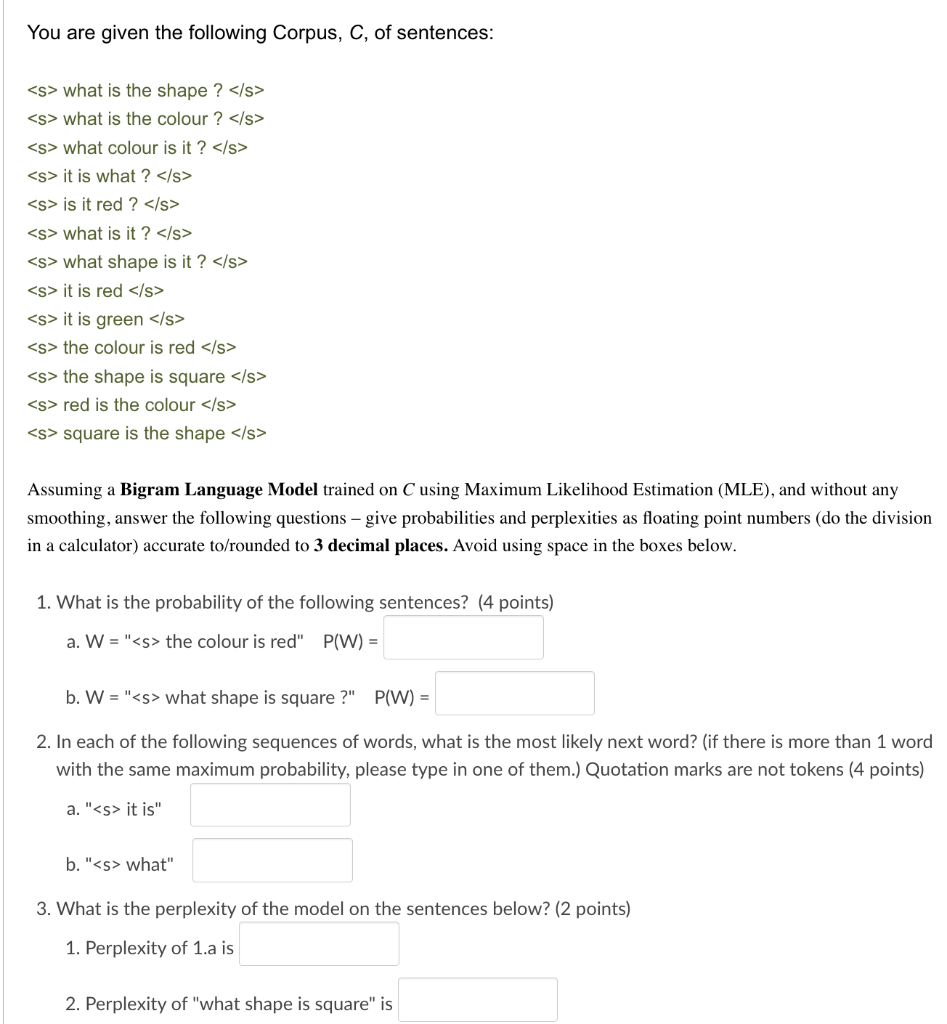 Solved You are given the following Corpus, C, of sentences: | Chegg.com