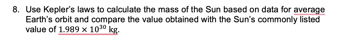 Solved Use Kepler's laws to calculate the mass of the Sun | Chegg.com