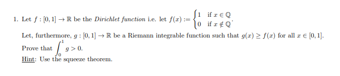 Solved 1. Let f : [0, 1] + R be the Dirichlet function i.e. | Chegg.com