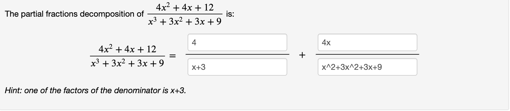 Solved The partial fractions decomposition of | Chegg.com