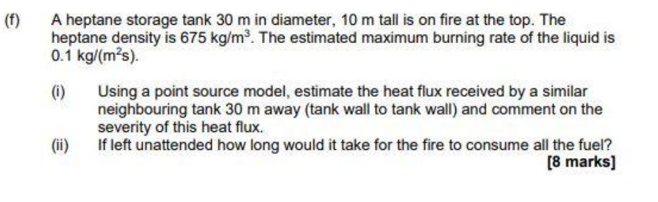 Solved A heptane storage tank 30 m in diameter, 10 m tall is | Chegg.com