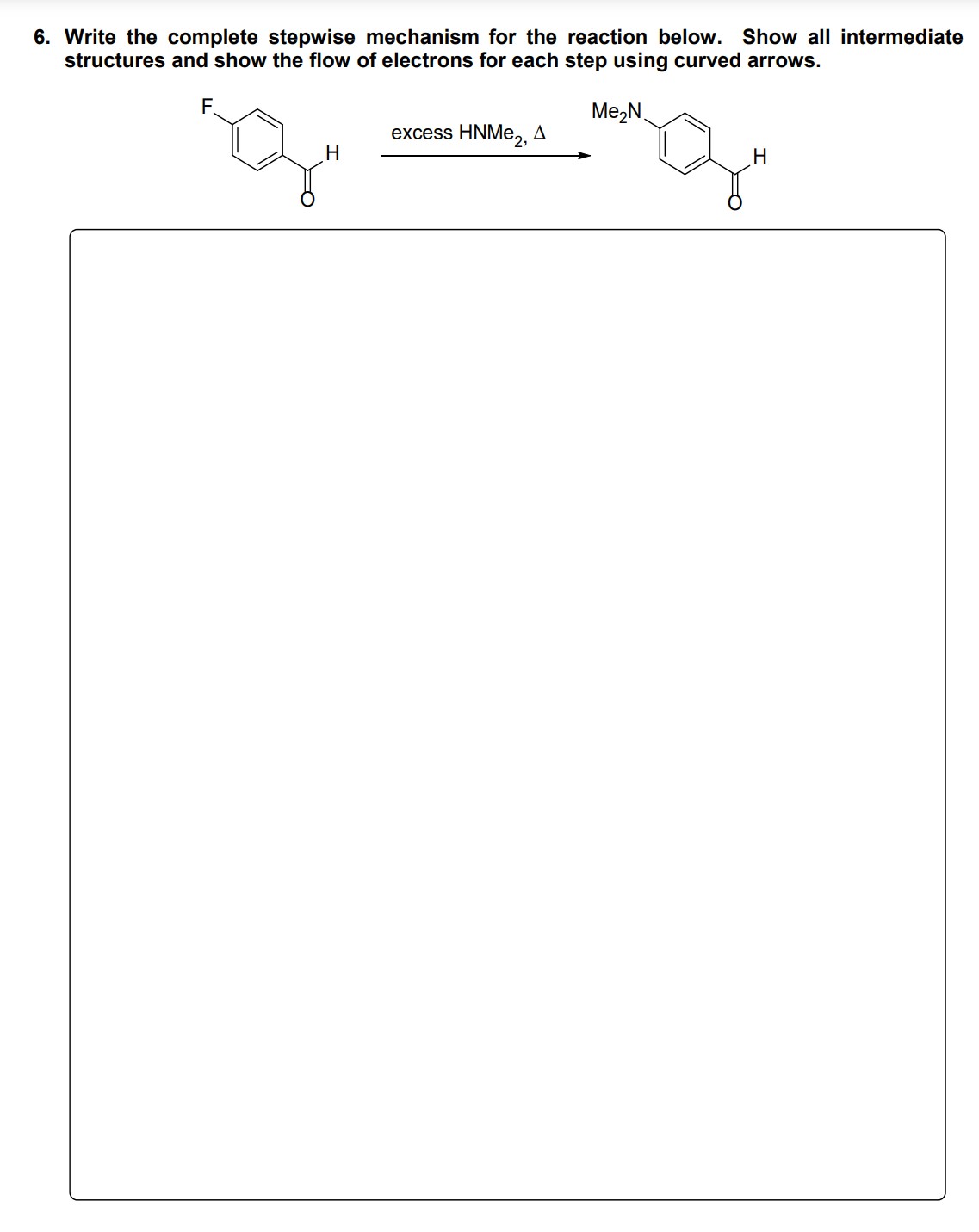 Solved 6. Write the complete stepwise mechanism for the | Chegg.com