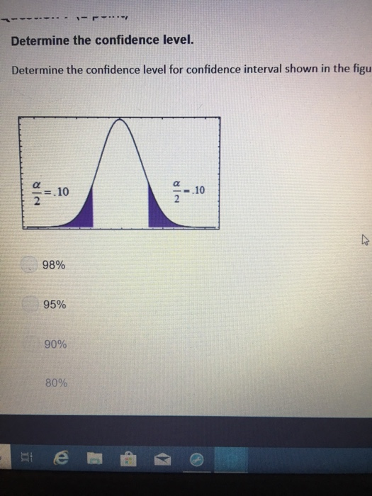 Solved Determine the confidence level. Determine the | Chegg.com