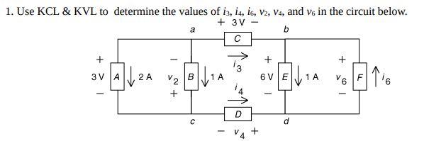 Solved 1. Use KCL & KVL to determine the values of i3, i4, | Chegg.com