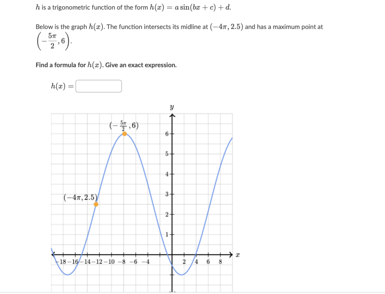 Solved h is a trigonometric function of the form | Chegg.com