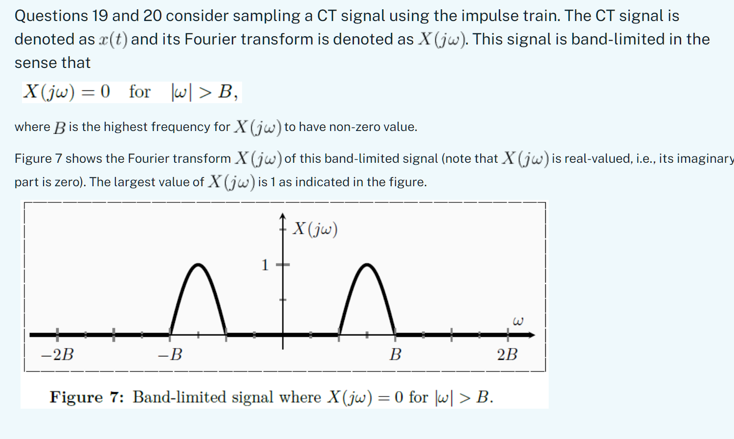 Solved Questions 19 and 20 consider sampling a CT signal | Chegg.com