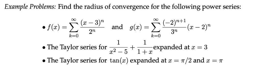 Solved Example Problems: Find the radius of convergence for | Chegg.com