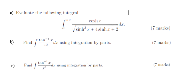 Solved | a) Evaluate the following integral cosh C. dar. | Chegg.com