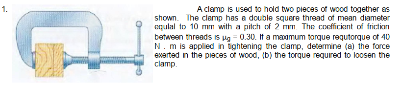 Solved A clamp is used to hold two pieces of wood together | Chegg.com