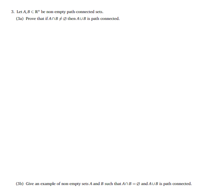 Solved 3. Let A, B ⊂Rn be non-empty path-connected | Chegg.com