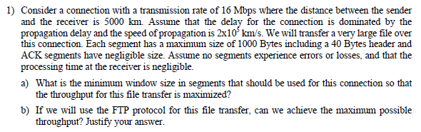 Solved 1) Consider a connection with a transmission rate of | Chegg.com
