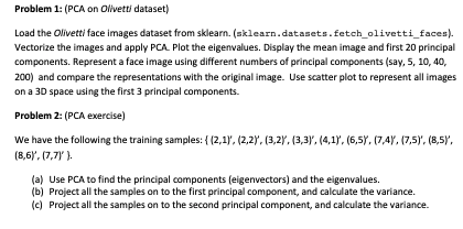 Solved Problem 1: (PCA on Olivetti dataset) Load the | Chegg.com