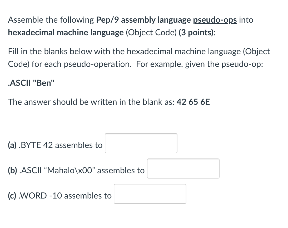 Solved Assemble the following Pep/9 assembly language | Chegg.com