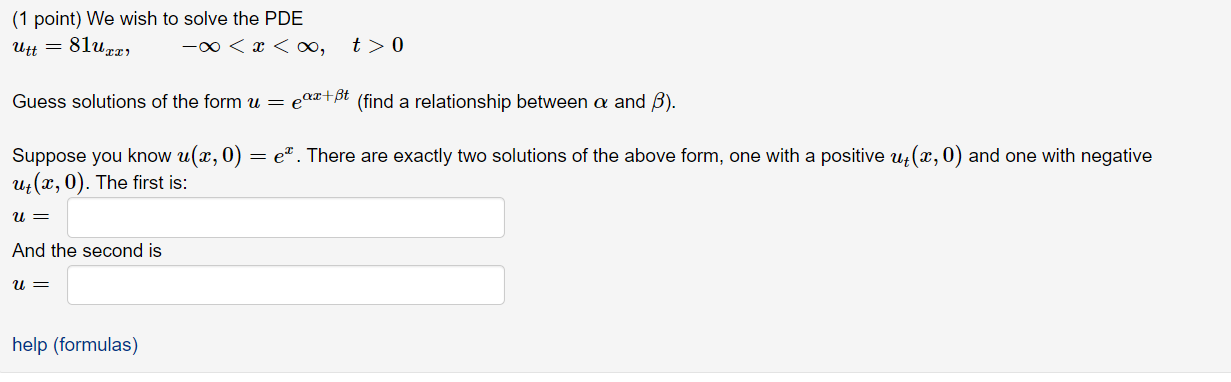 Solved (1 point) We wish to solve the PDE utt=81uxx,−∞ | Chegg.com