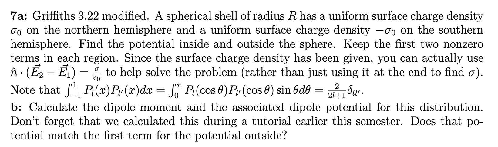 a о = 7a: Griffiths 3.22 modified. A spherical shell | Chegg.com
