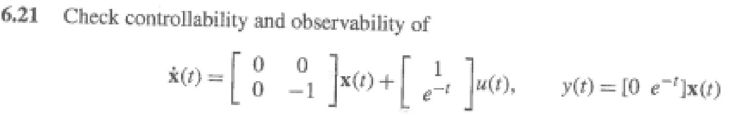 Solved 6.21 Check controllability and observability of - O 0 | Chegg.com