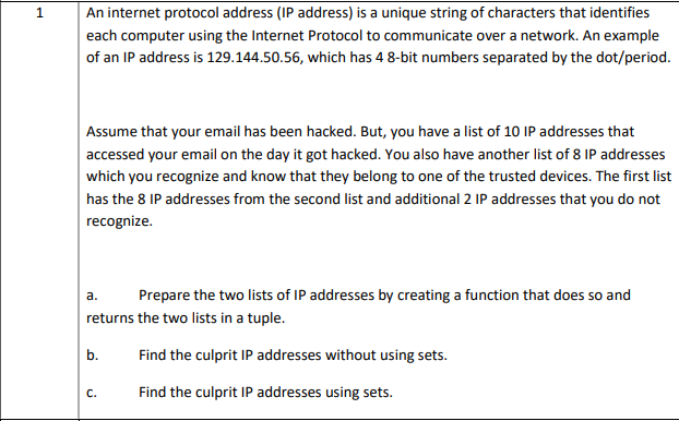 Solved 1 An internet protocol address (IP address) is a | Chegg.com