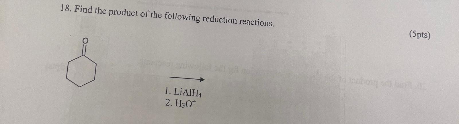 Solved 18. Find the product of the following reduction | Chegg.com