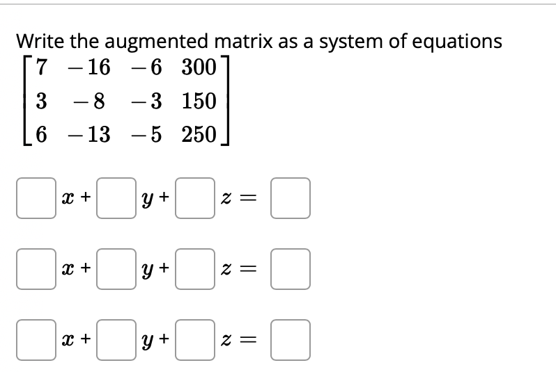 Solved Write the augmented matrix as a system of | Chegg.com