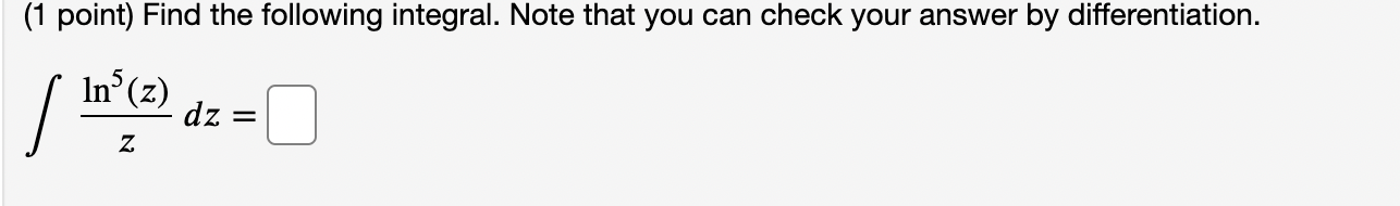 Solved (1 ﻿point) ﻿Find the following integral. Note that | Chegg.com