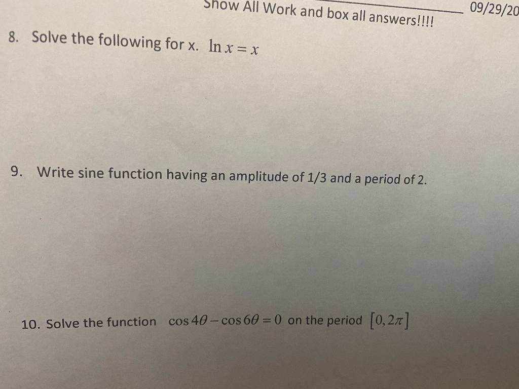 Solved Show All Work and box all answers!!!! 09/29/20 8. | Chegg.com