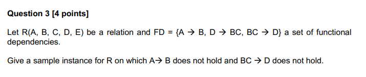 Solved Question 3 [4 points] Let R(A,B,C,D,E) be a relation | Chegg.com