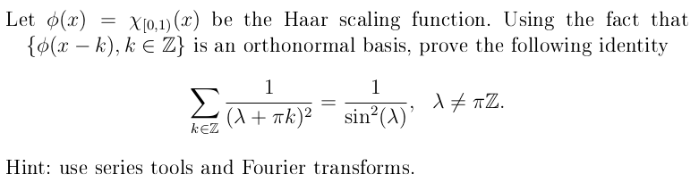 Solved Let p(x) = X[0,1) (x) be the Haar scaling function. | Chegg.com