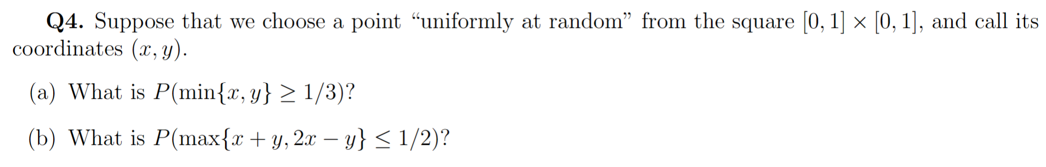 Solved Q4. Suppose that we choose a point "uniformly at | Chegg.com