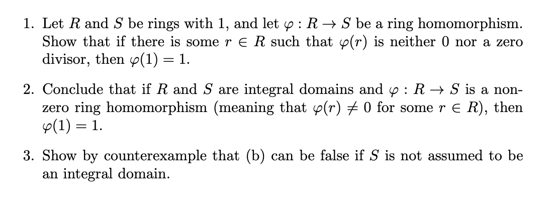 Solved 1. Let R and S be rings with 1 , and let φ:R→S be a | Chegg.com