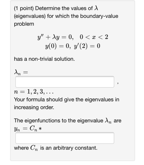Solved Determine the values of lambda (eigenvalues) for | Chegg.com